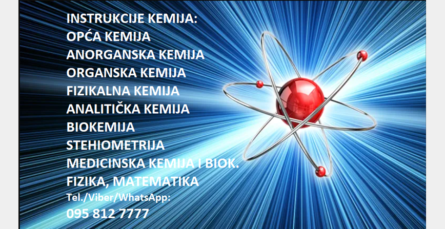 INSTRUKCIJE IZ KEMIJE za osnovne, sve srednje škole, fakultete i više škole, OPĆA KEMIJA ...